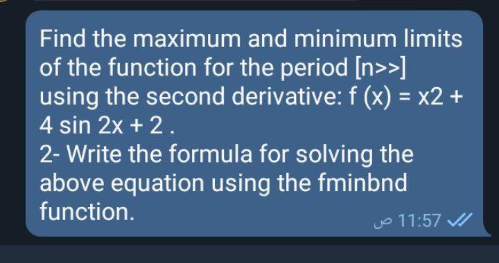Solved Find the maximum and minimum limits of the function | Chegg.com