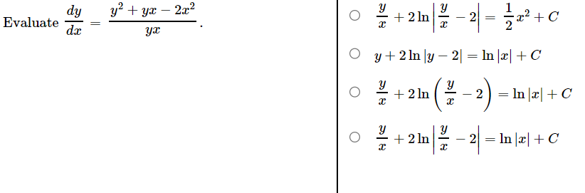 Solved yx+2ln|yx-2|=12x2+Cy+2ln|y-2|=ln|x|+Cyx+2ln(yx-2)=ln| | Chegg.com