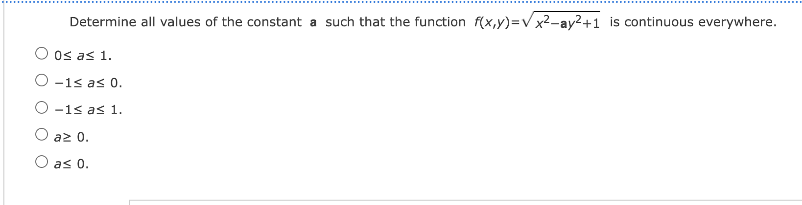 Solved Determine all values of the constant a such that the | Chegg.com