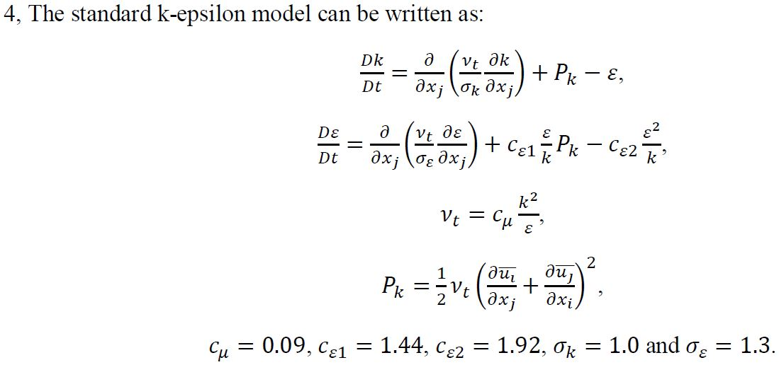 4, The standard k-epsilon model can be written as: DR | Chegg.com