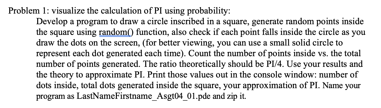 Solved Problem 1: visualize the calculation of PI using | Chegg.com