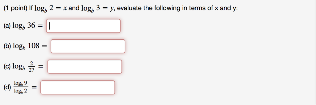 Solved (1 point) If logb 2 = x and log, 3 (a) log, 362 (b) | Chegg.com