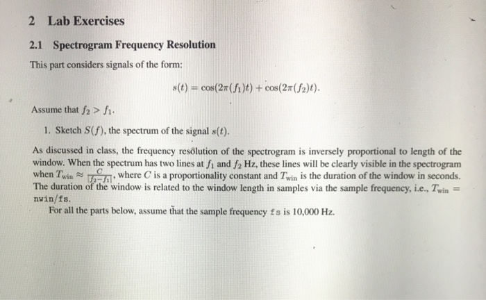 Solved 2 Lab Exercises 2.1 Spectrogram Frequency Resolution | Chegg.com