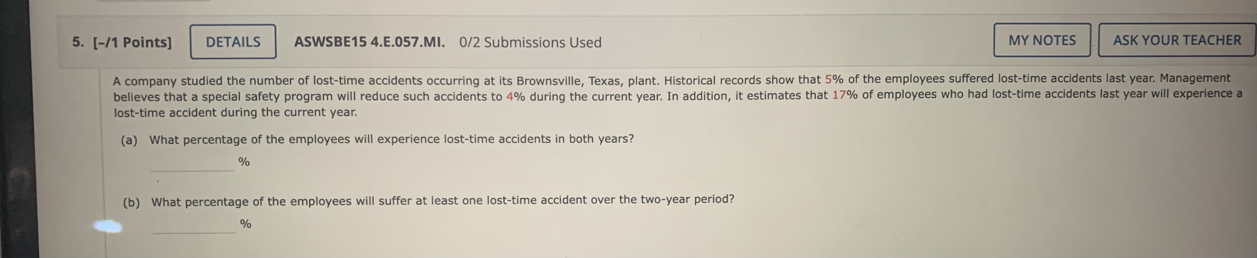 [Solved]: lost-time accident during the current year. (a) W