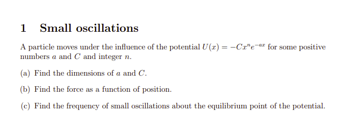 Solved 1 ﻿Small oscillationsA particle moves under the | Chegg.com