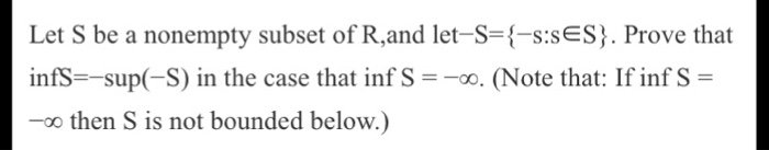 Solved Let S be a nonempty subset of R,and let-S--s:sES. | Chegg.com