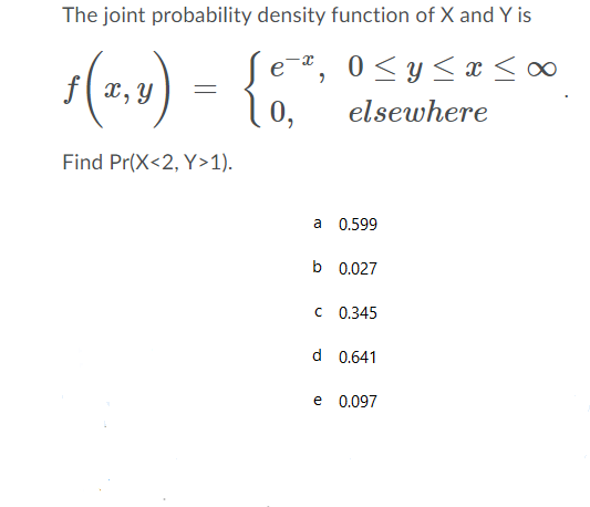 Solved The joint probability density function of X and Y is | Chegg.com