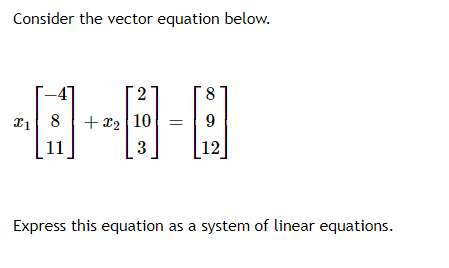Solved Consider the vector equation | Chegg.com