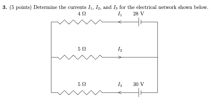 Solved 3. (5 points) Determine the currents I1,I2, and I3 | Chegg.com