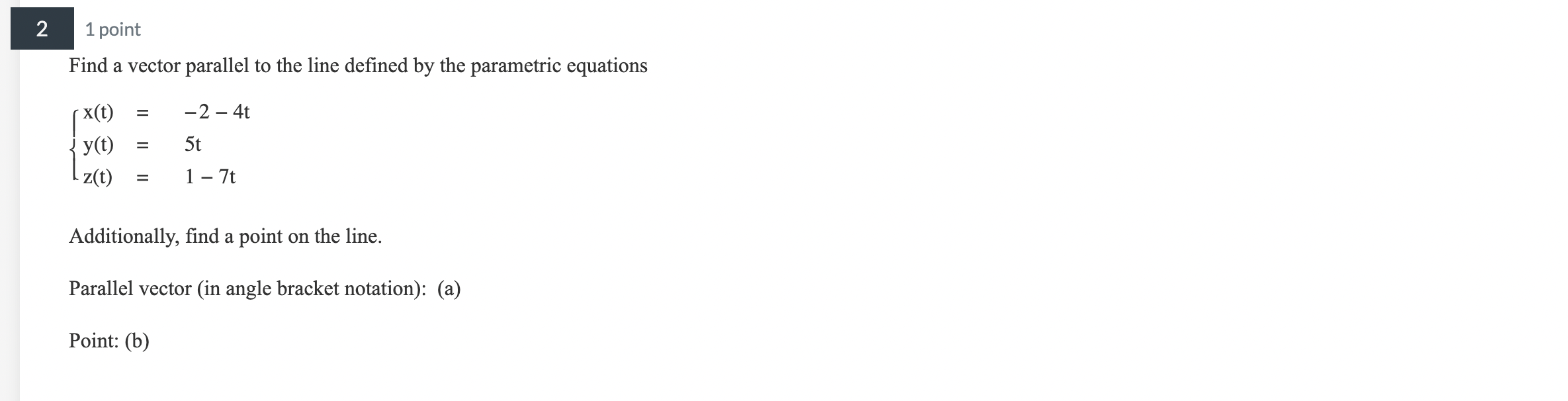Solved Find a vector parallel to the line defined by the | Chegg.com