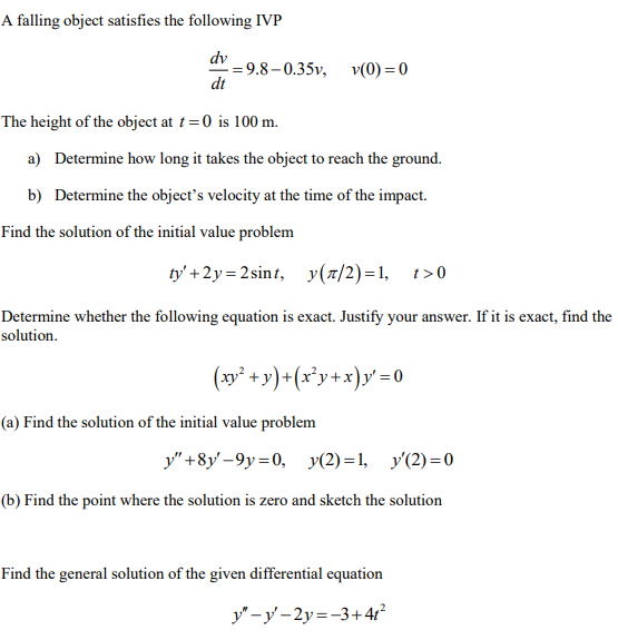 Solved A falling object satisfies the following IVP dv = 9.8 | Chegg.com