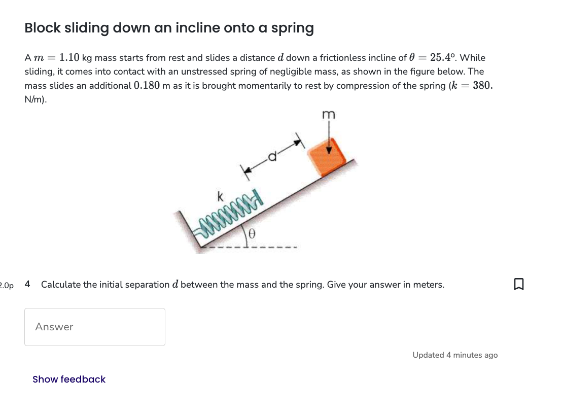 Solved Block sliding down an incline onto a springA m=1.10kg | Chegg.com