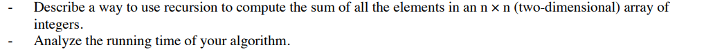 Solved - Describe a way to use recursion to compute the sum | Chegg.com