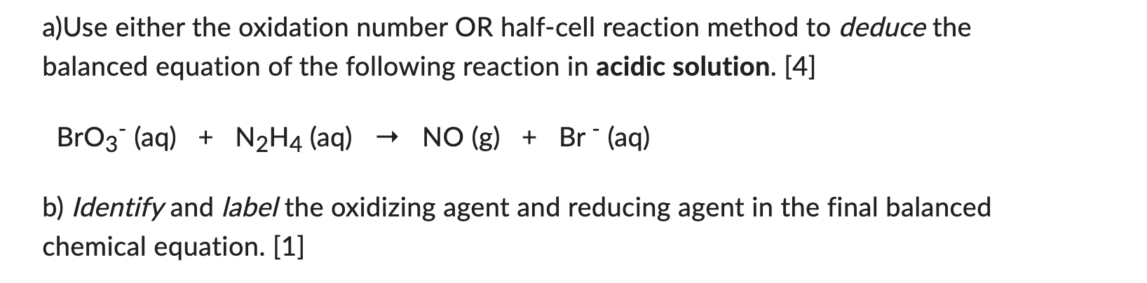 Solved a)Use either the oxidation number OR half-cell | Chegg.com