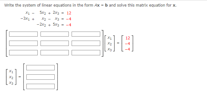 Solved Write The System Of Linear Equations In The Form Ax B