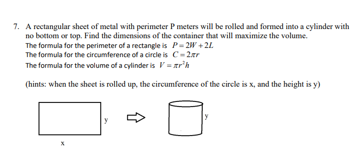 Solved 7. A rectangular sheet of metal with perimeter P | Chegg.com