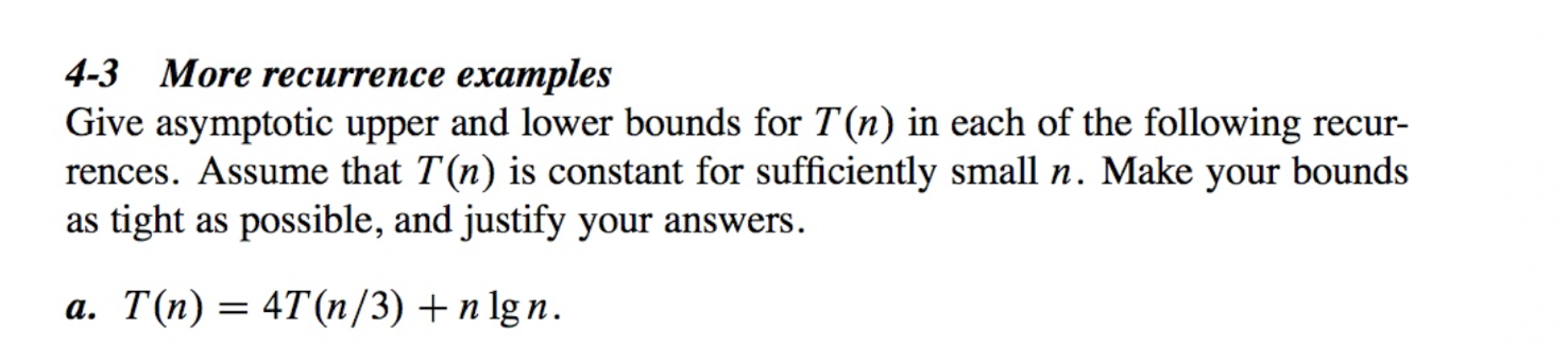 Solved 4-3 More recurrence examples Give asymptotic upper | Chegg.com