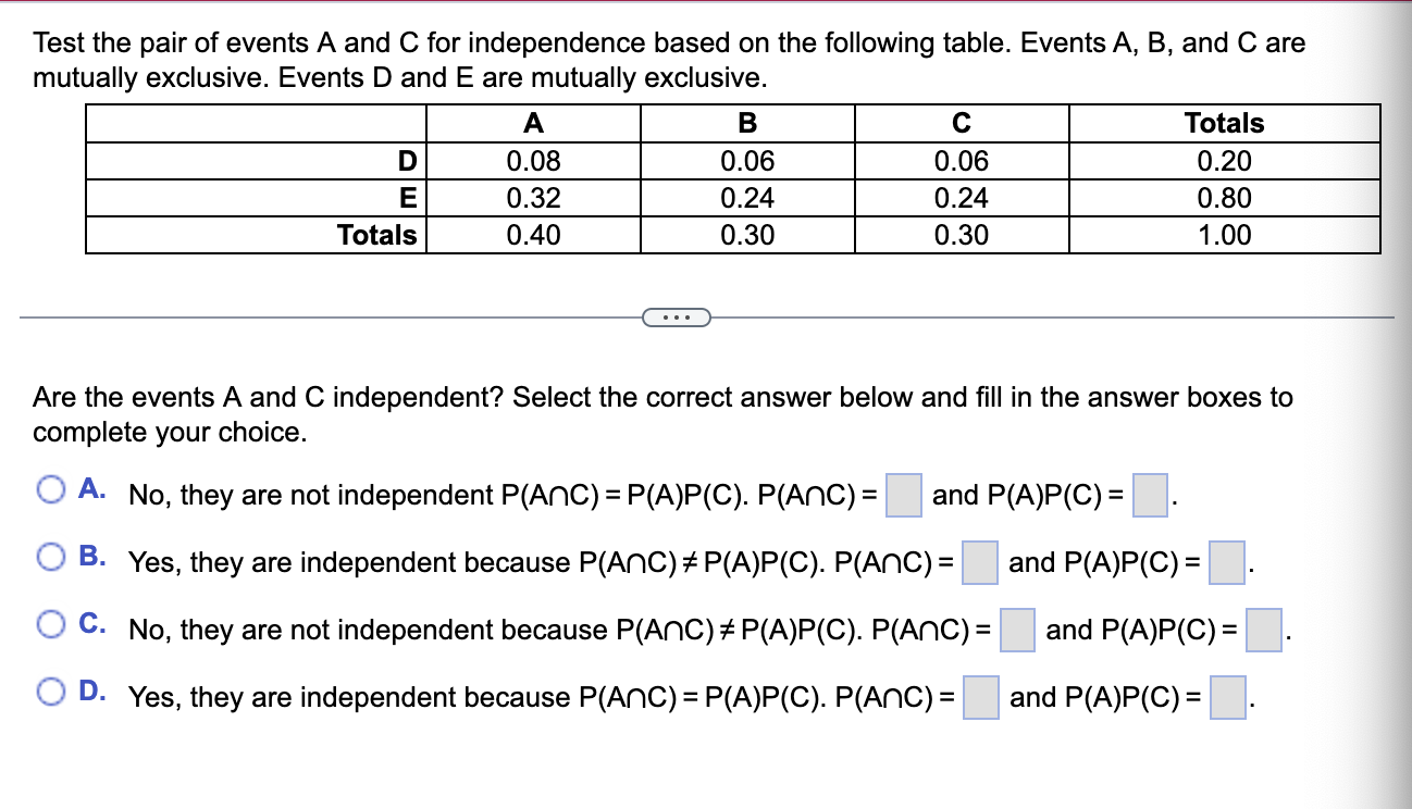 Solved Test the pair of events A and C for independence | Chegg.com
