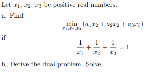 Let x1, x2, x3 be positive real numbers. a. Find min | Chegg.com