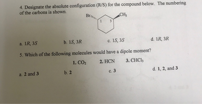 Solved 4. Designate the absolute configuration (R/S) for the | Chegg.com