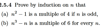 Solved 2.5.4 Prove by induction on n that (a) n2 – 1 is a | Chegg.com