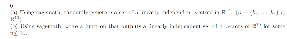 Solved 6. (a) Using sagemath, randomly generate a set of 5 | Chegg.com