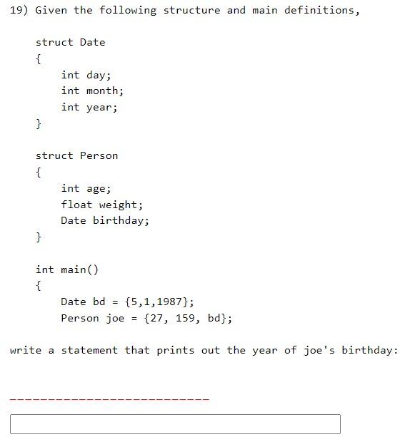 Solved 19) Given the following structure and main | Chegg.com