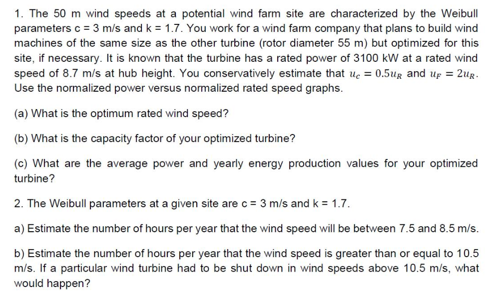 Solved 1. The 50 m wind speeds at a potential wind farm site | Chegg.com