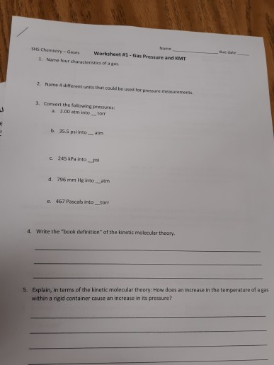 Chemistry- Ganes Worksheet 1- Gas Pressure and KMT 1. | Chegg.com