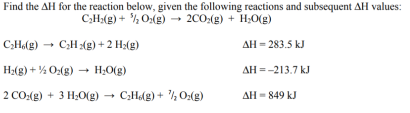 Solved Find the ΔH for the reaction below, given the | Chegg.com