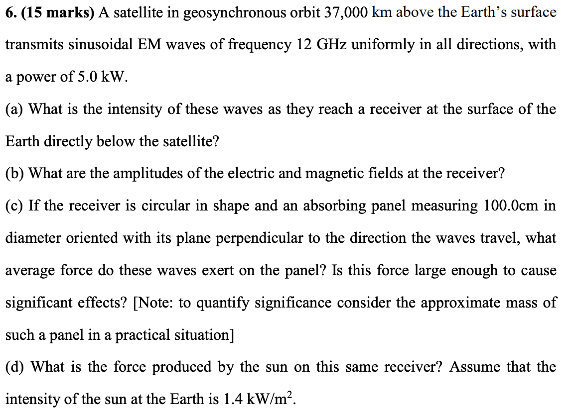 Solved 6. (15 marks) A satellite in geosynchronous orbit | Chegg.com