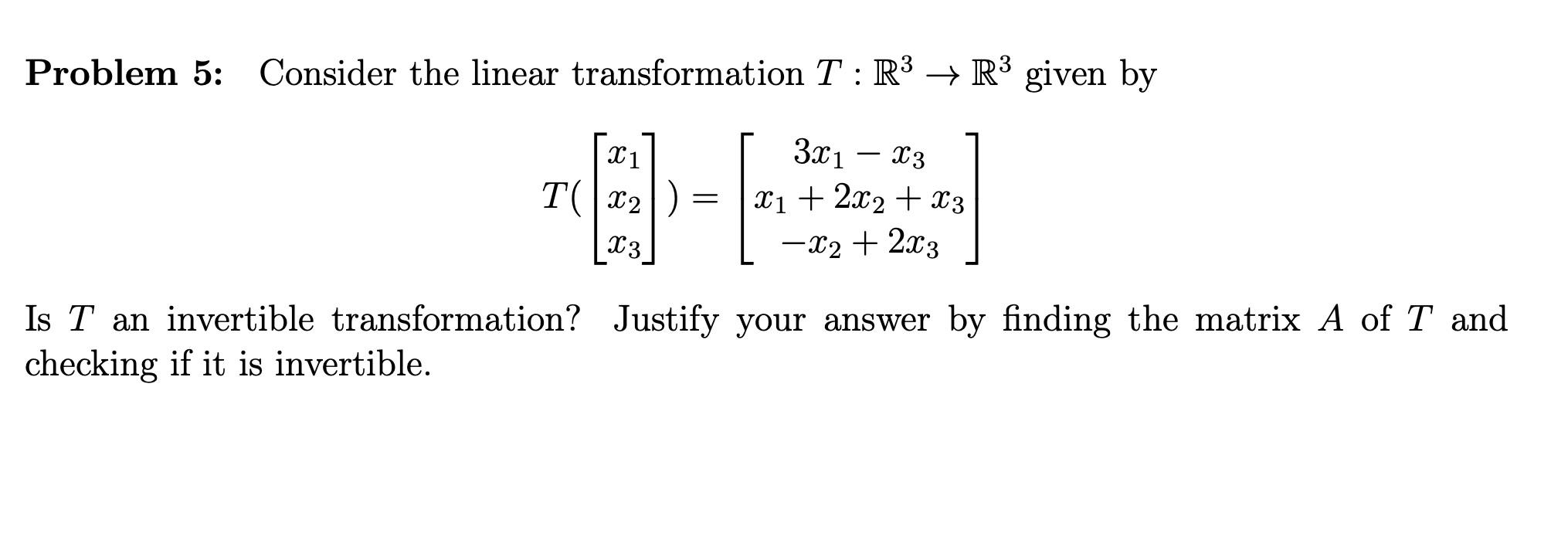 Solved Problem 5 Consider The Linear Transformation T R3→r3