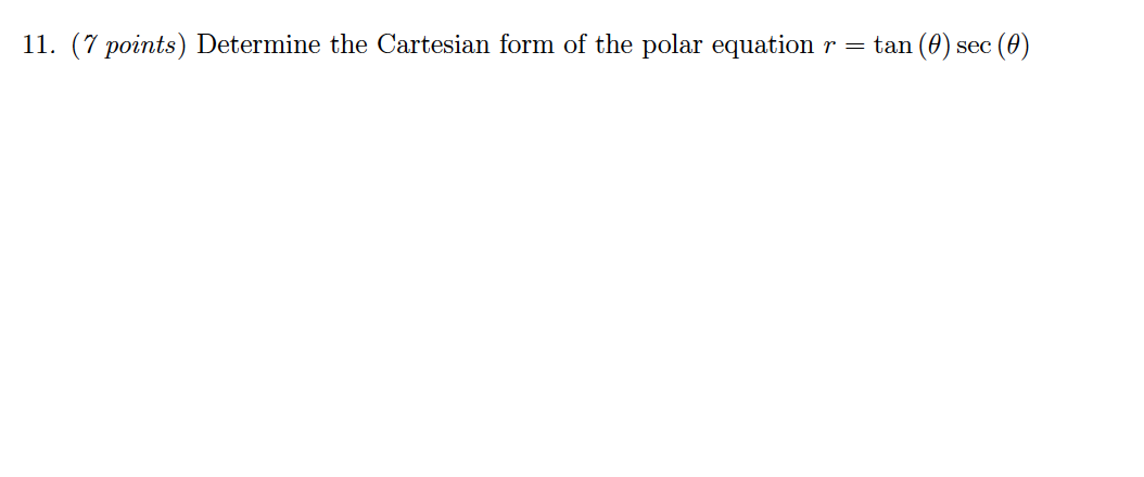 Solved 11. (7 points) Determine the Cartesian form of the | Chegg.com