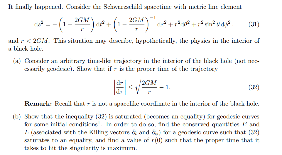 Solved It finally happened. Consider the Schwarzschild | Chegg.com