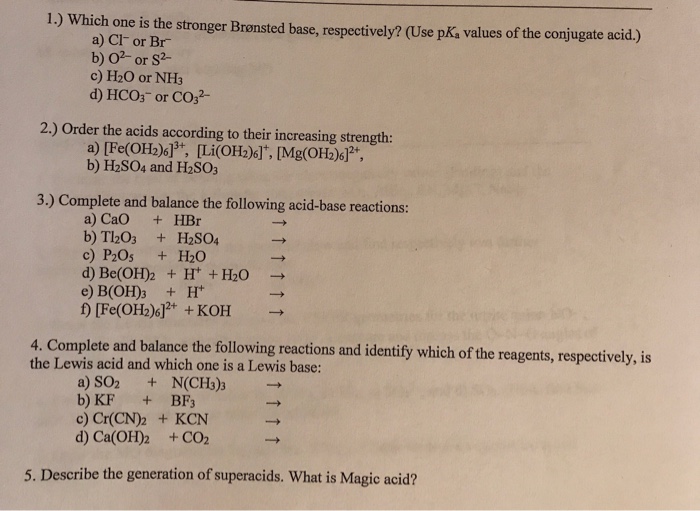 Solved 1.) Which one is the stronger Bronsted base, | Chegg.com
