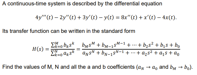 Solved A continuous-time system is described by the | Chegg.com