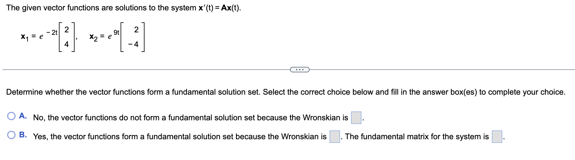 Solved The Given Vector Functions Are Solutions To The