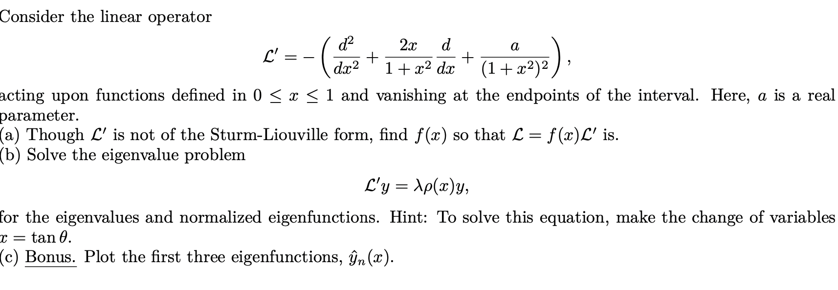 Solved Consider the linear operator | Chegg.com