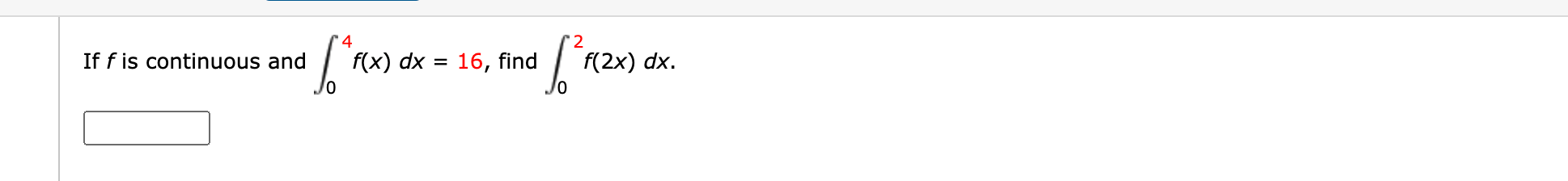 Solved If f is continuous and ∫04f(x)dx=16, find | Chegg.com