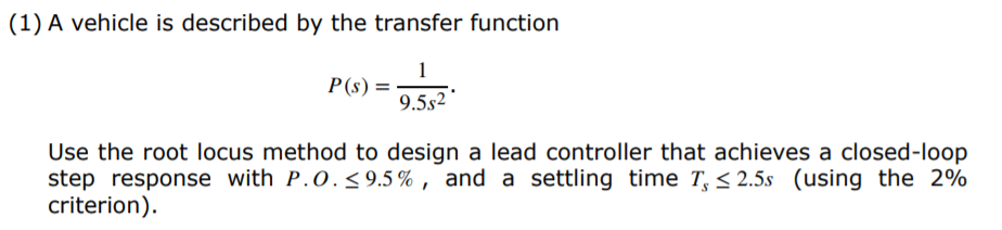 Solved (1) A vehicle is described by the transfer function | Chegg.com