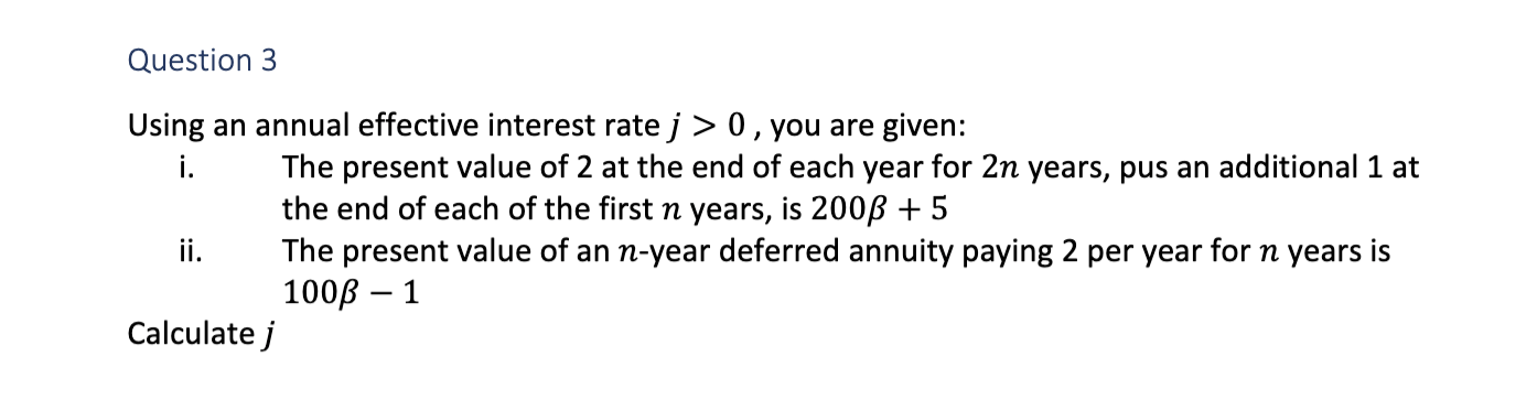 Solved Question 3Using an annual effective interest rate | Chegg.com