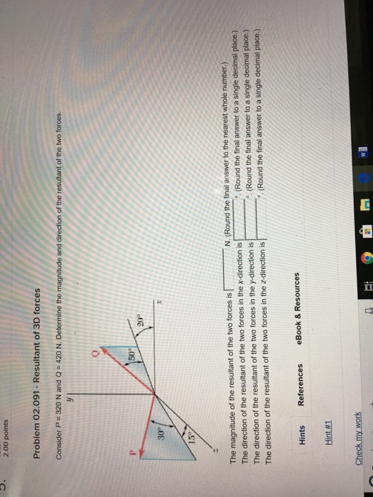 Solved 2.00 points Problem 02.091- Resultant of 3D forces | Chegg.com