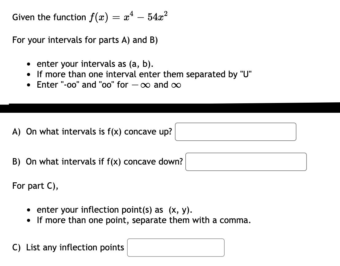 Solved Given the function f(x) = x4 – 54x2 For your | Chegg.com