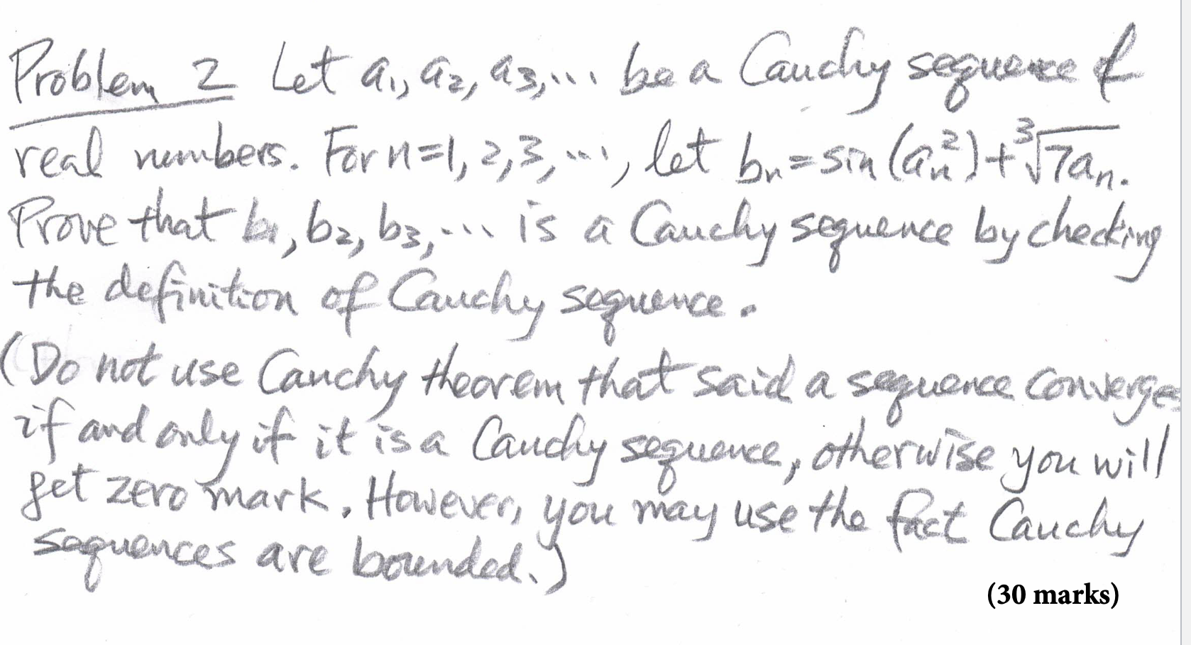Solved Problem 2 Let a1,a2,a3,… be a Cauchy seguence f real | Chegg.com