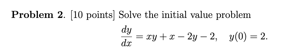 Solved Problem 2. (10 points] Solve the initial value | Chegg.com