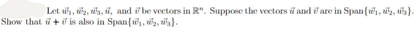 Solved Let w1,w2,w3,u, and v be vectors in Rn. Suppose the | Chegg.com