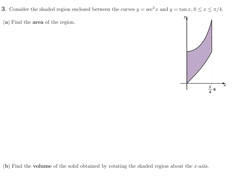 Solved 3. Consider the shaded region enclosed between the | Chegg.com Solved 3. Consider the shaded region enclosed between the | Chegg.com