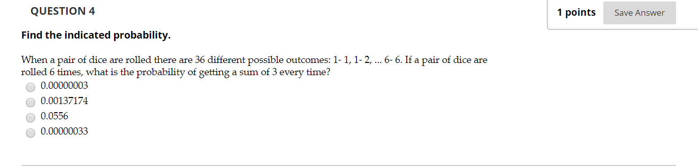 Solved QUESTION 4 1 points Save Answer Find the indicated | Chegg.com Solved QUESTION 4 1 points Save Answer Find the indicated | Chegg.com