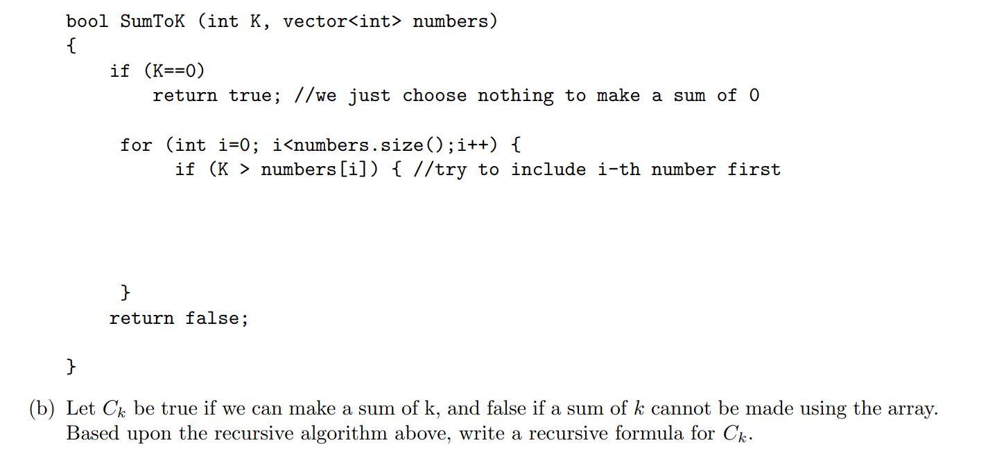 Solved bool SumToK (int K, vector numbers) { if (K==0) | Chegg.com