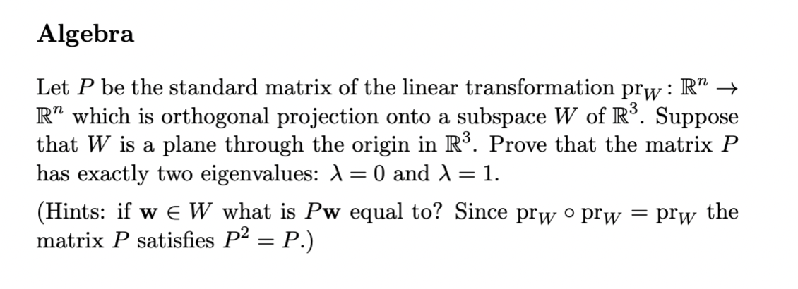 Solved Algebra Let P be the standard matrix of the linear | Chegg.com